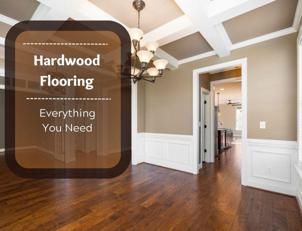 Hardwood Flooring 101: Types, Styles & Selection | Get the Facts